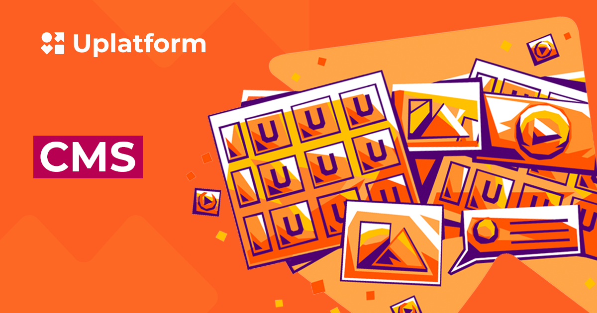 CMS designed to take charge of your content - Uplatform